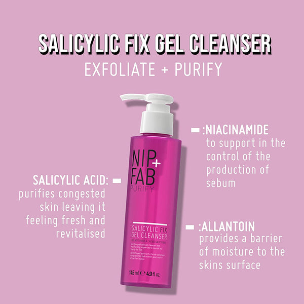 Nip + Fab Purify - Salicylic Fix Gel Cleanser with Niacinamide 145ml ...